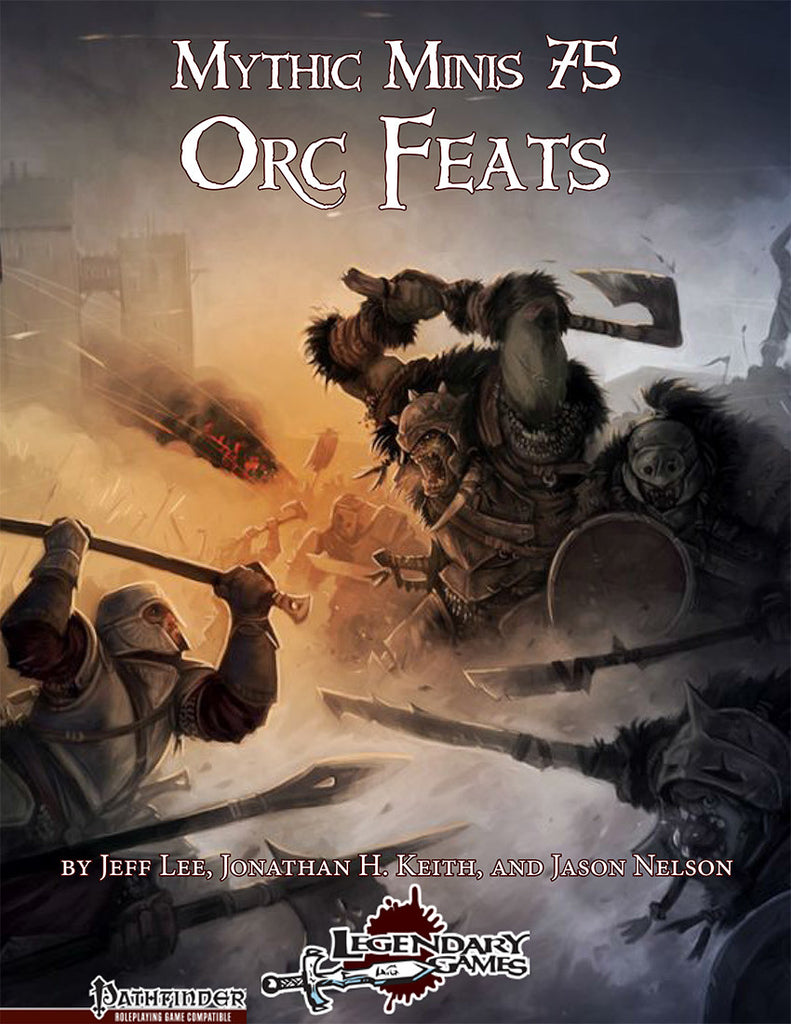 Mythic Minis 75: Orc Feats – Open Gaming Store